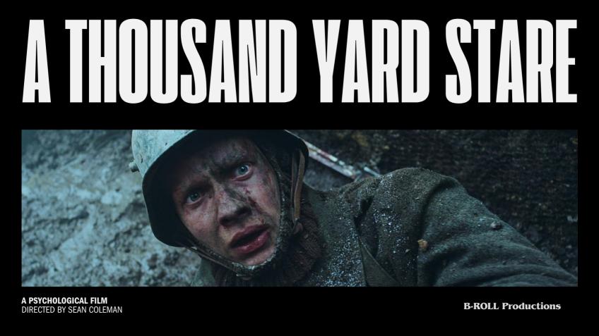 A Thousand Yard Stare - a Creative & Arts crowdfunding project in ...