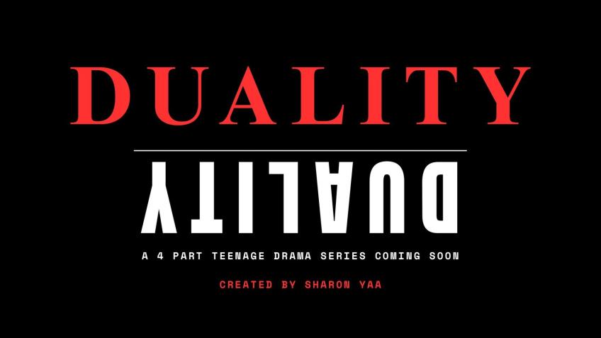 DUALITY: THE SERIES - a Film and Theatre crowdfunding project in ...