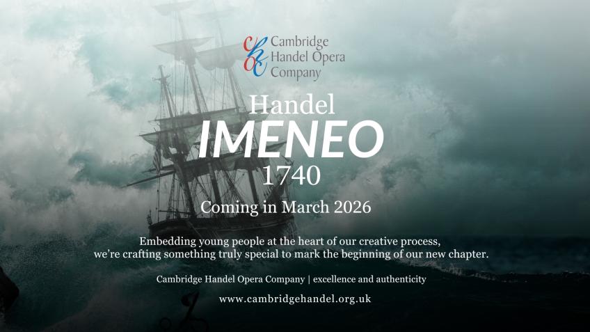 Cambridge Handel Opera | Handel's "Imeneo" 1740 - a Creative & Arts ...