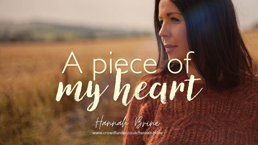 Hannah Brine - A Piece of My Heart EP - a Personal Causes crowdfunding ...