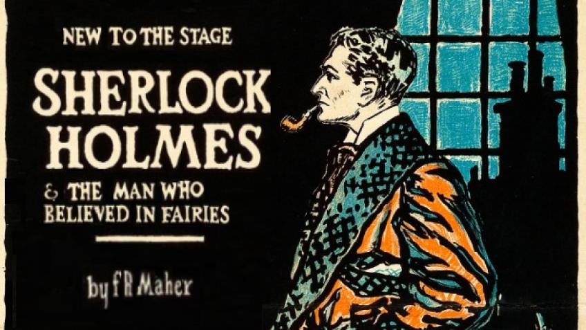 Sherlock Holmes & The Man Who Believed in Fairies - a Film and Theatre ...