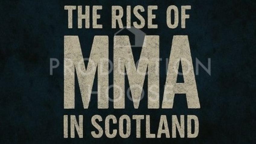 "The Rise of MMA in Scotland" Documentary - a Creative & Arts ...
