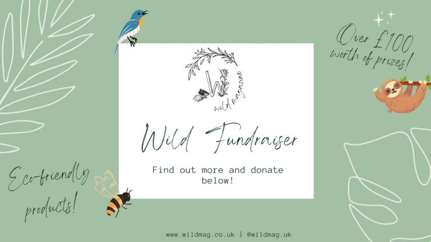 Wild Fundraiser! - a Environment crowdfunding project in York by Wild ...