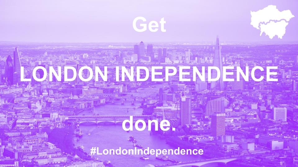 London Independence - a Community crowdfunding project in London by ...