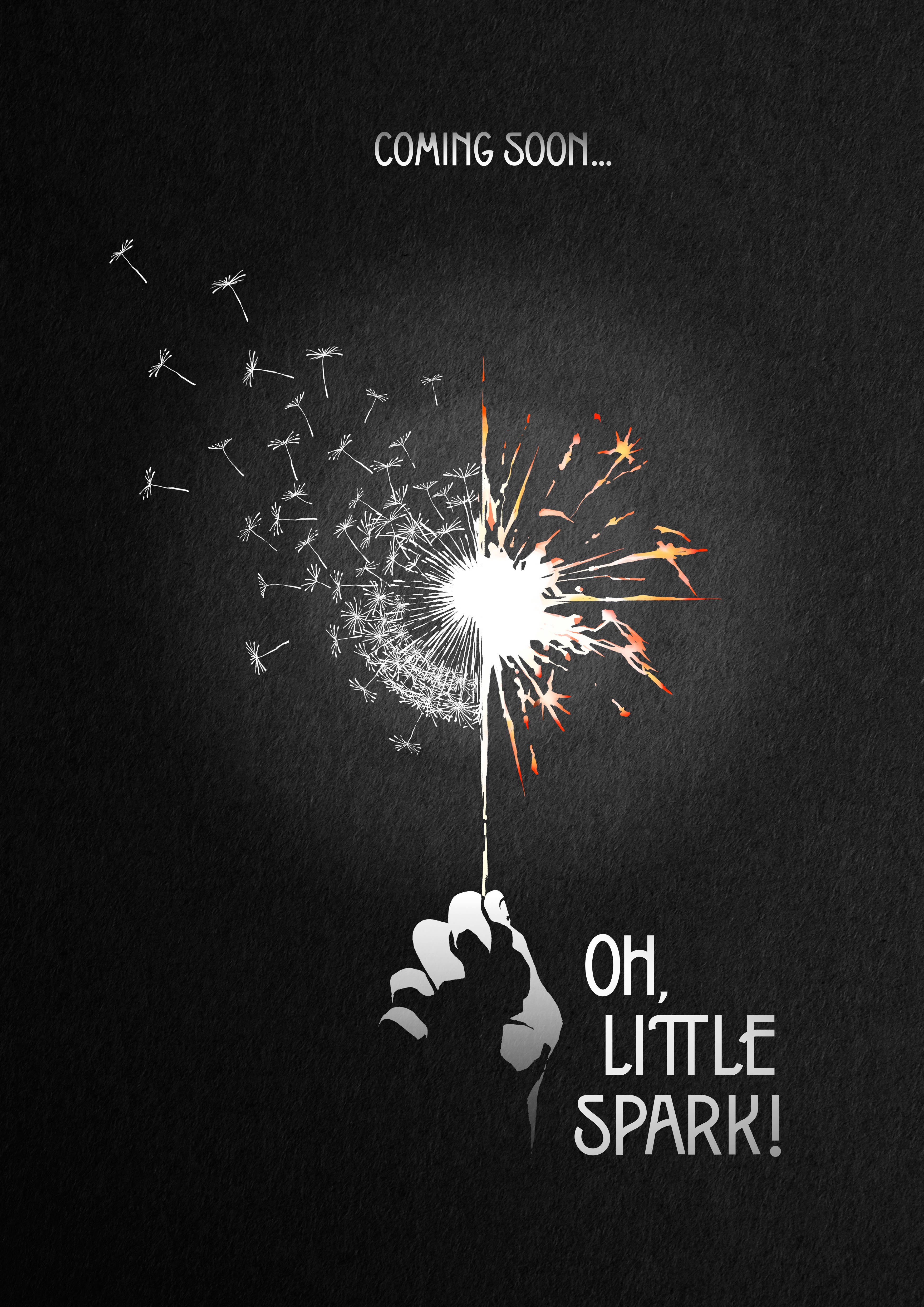 Oh, Little Spark! - a Film and Theatre crowdfunding project in ...