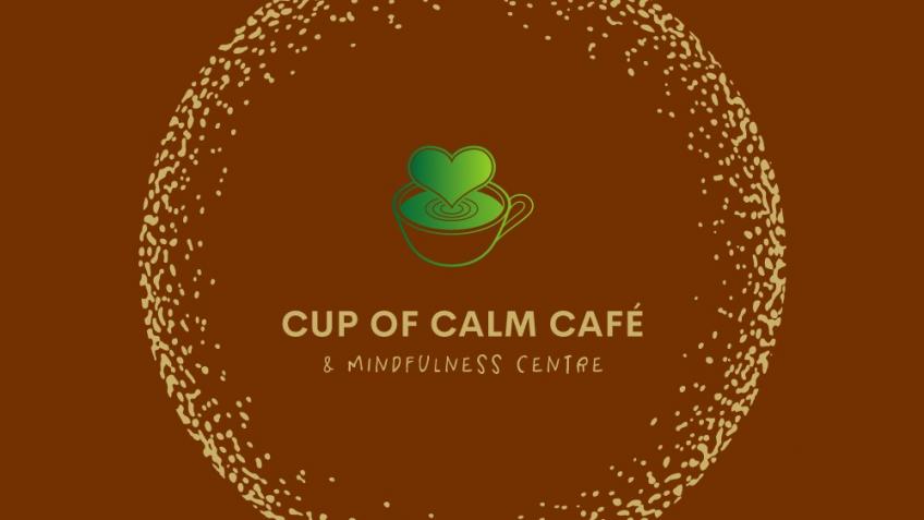 Cup of Calm - Mindfulness Cafe - a Food and Drink crowdfunding project ...