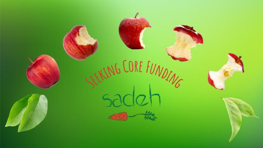 Sadeh Seeking Core Funding! - a Environment crowdfunding project in ...