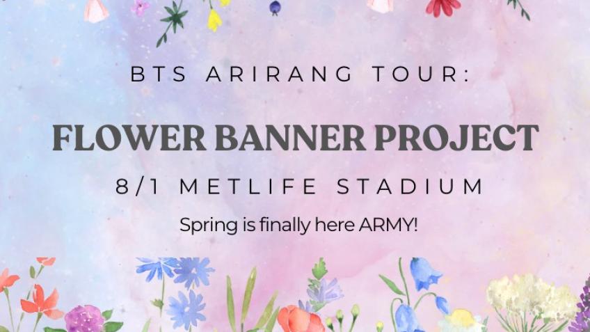 BTS 2026 Flower Banner Project- Metlife 8/1 - a Music crowdfunding ...