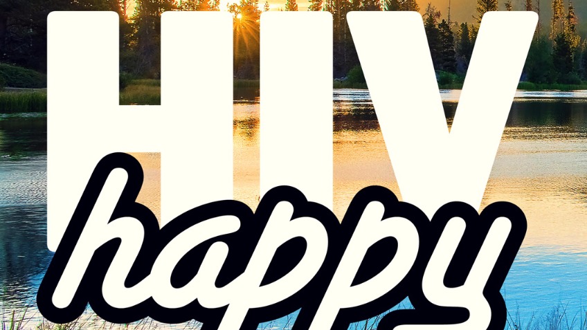 A 2nd Updated Edition of HIV Happy - a crowdfunding project in Hove by ...