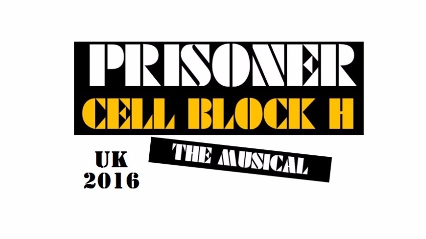 Prisoner Cell Block H - The Musical - a Film and Theatre crowdfunding ...