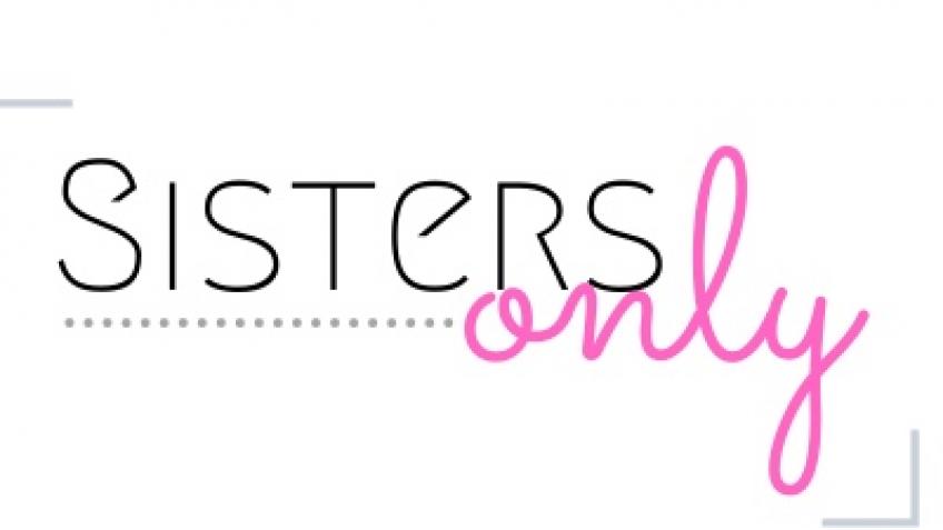 Sisters Only - a Community crowdfunding project in London by Sisters Only